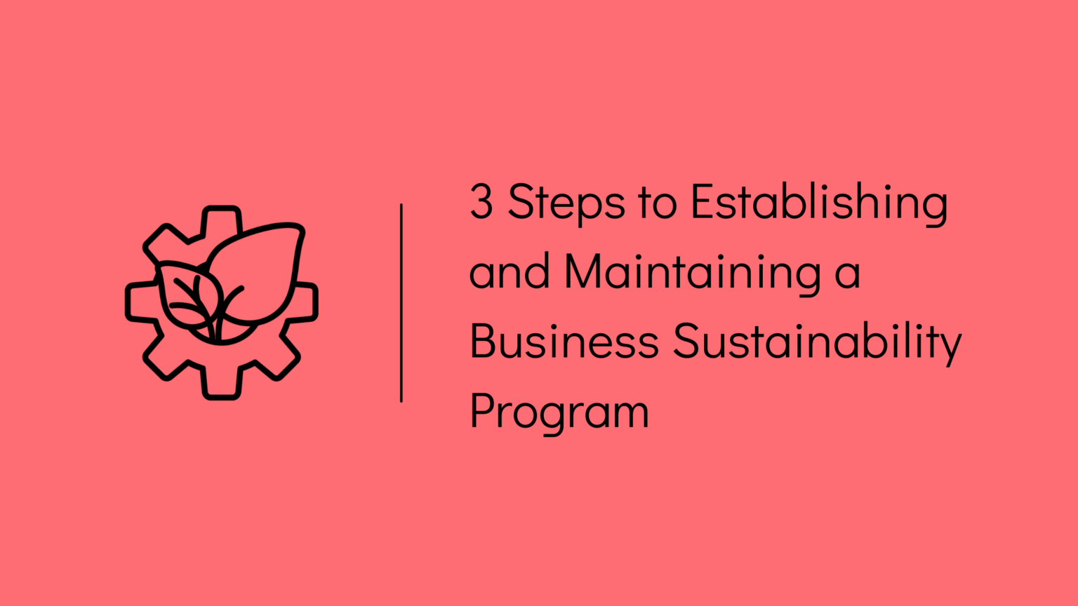 How To Conduct a Simple (yet Comprehensive) Sustainability Audit