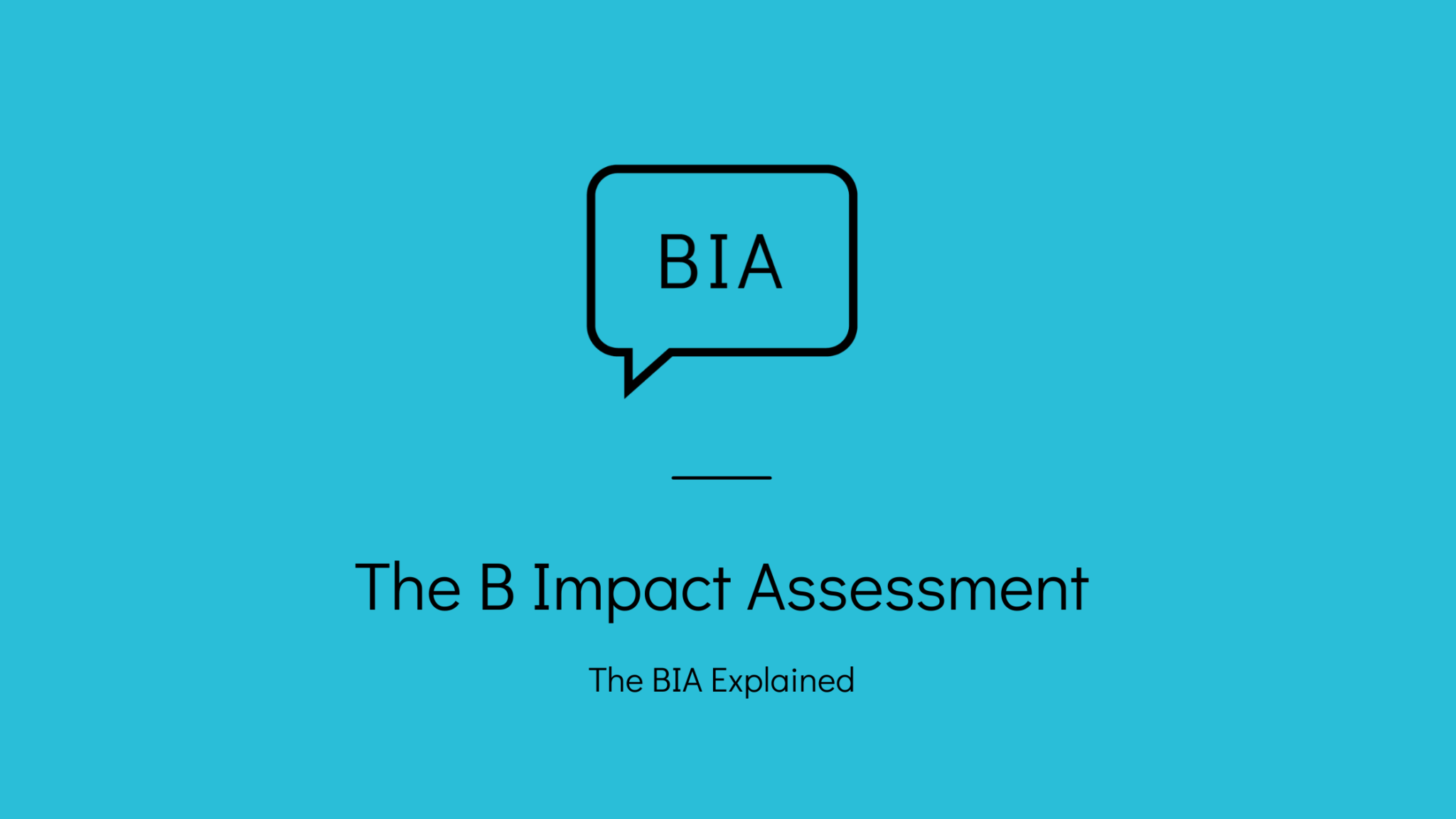 The B Impact Assessment: The BIA Explained - Cultivating Capital